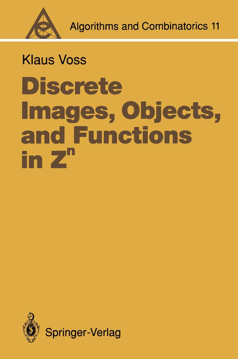 Discrete Images, Objects, and Functions in Zn (Algorithms and ...