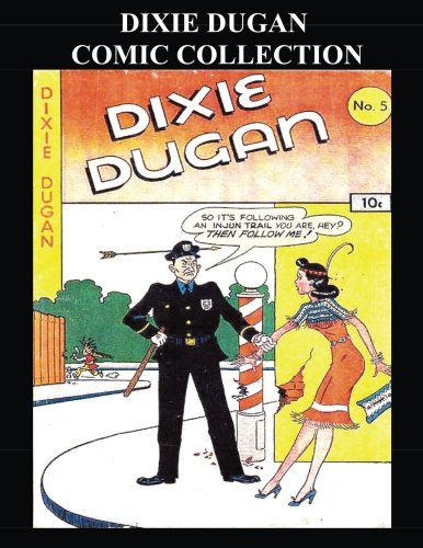 Dixie Dugan Comic Collection: Golden Age Comic Collection Featuring ...