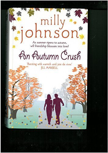 An Autumn Crush: Milly Johnson: 9781444811933: Amazon.com: Books