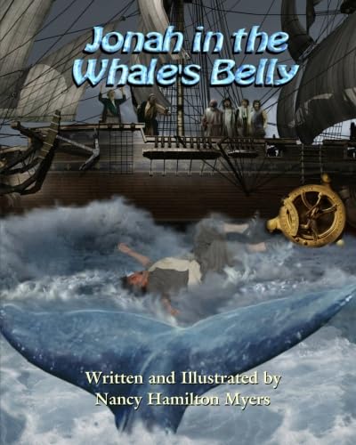 Jonah in the Whale's Belly: Myers, Nancy Hamilton: 9781935079538 ...