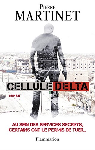 Cellule Delta eBook : Martinet, Pierre: Amazon.fr: Livres