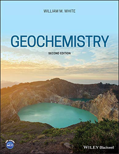 Geochemistry 2E: White, William M.: 9781119438052: Amazon.com: Books