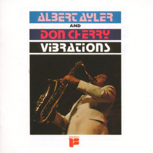 Amazon.com: Vibrations : Albert Ayler & Don Cherry: Digital Music