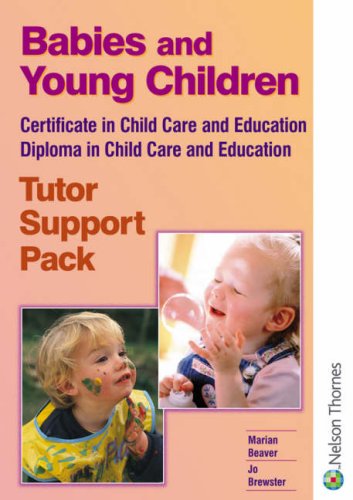 Babies and Young Children - Cce Dce Tutor Support Pack: Beaver, Marian ...