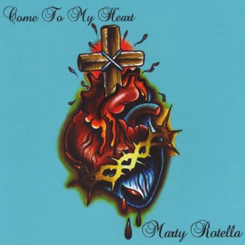 Play Come to My Heart by Marty Rotella on Amazon Music