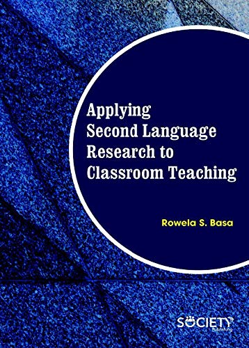 Applying Second Language Research to Classroom Teaching: Amazon.co.uk: Rowela S. Basa (author ...