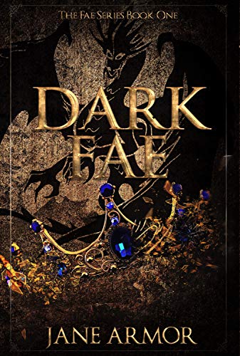 Amazon.com: Dark Fae (Fae Series Book 1) eBook : Armor, Jane: Kindle Store