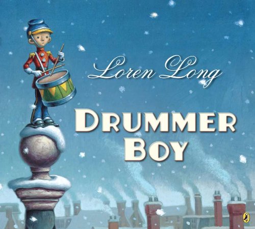 Amazon.com: Drummer Boy: 9780142423417: Long, Loren, Long, Loren: Books