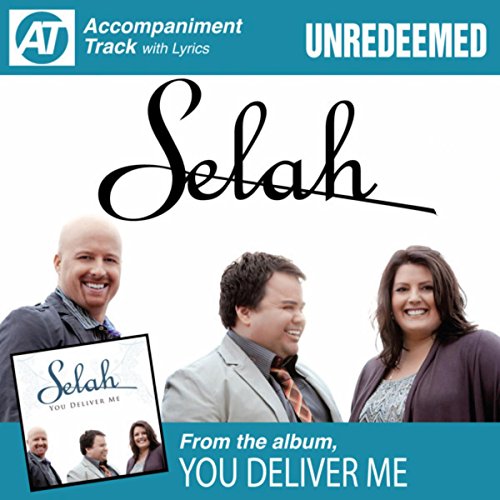 Écouter Unredeemed (Accompaniment Track) par Selah sur Amazon Music ...