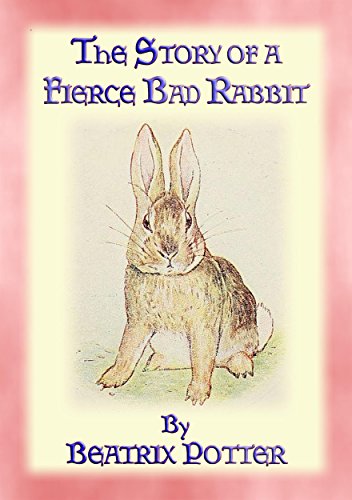 Amazon.com: THE STORY OF A FIERCE, BAD RABBIT - Book 09 in the Tales of ...