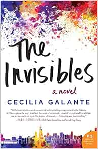 The Invisibles: A Novel: Galante, Cecilia: 9780062363510: Amazon.com: Books