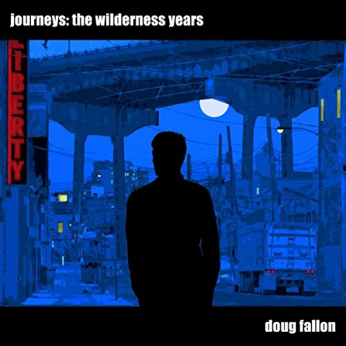 Amazon.com: Journeys: The Wilderness Years : Doug Fallon: Digital Music