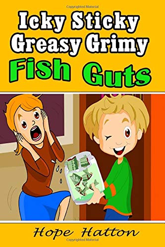 Amazon.com: Icky Sticky Greasy Grimy Fish Guts: A super-fun "gross out ...