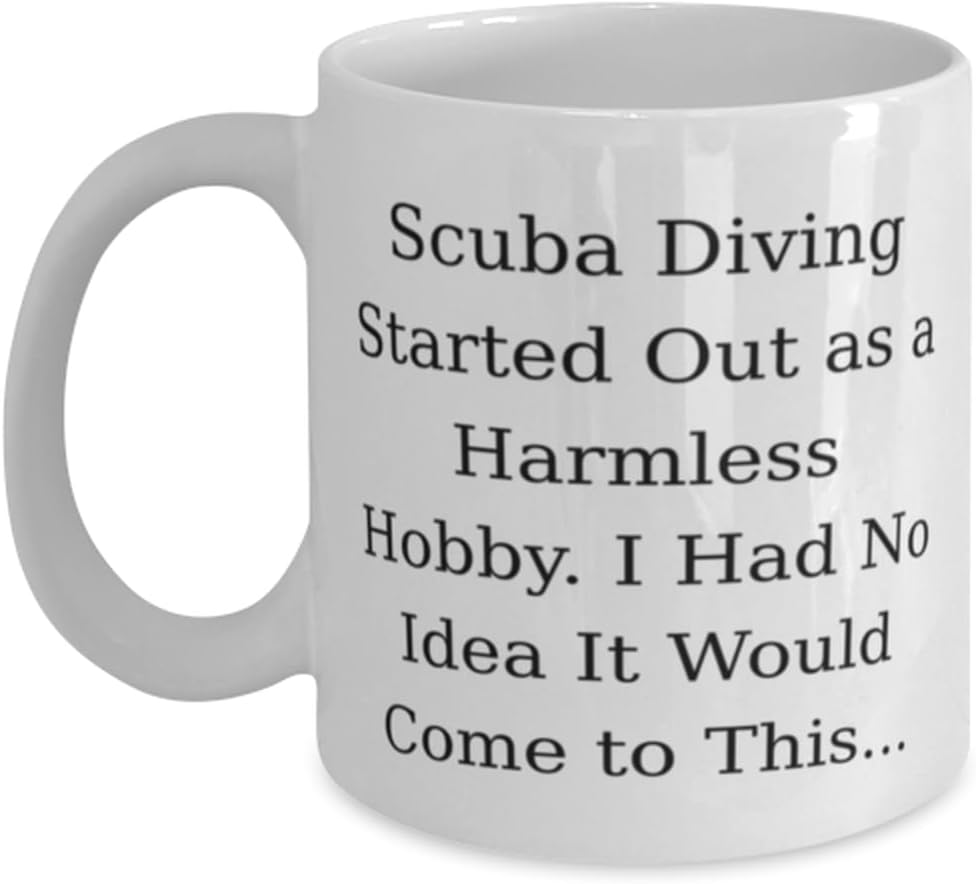 Amazon.com: Nice Scuba Diving Gifts, Scuba Diving Started Out as a ...