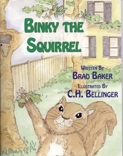 Binky the Squirrel: Brad Baker: 9781934666159: Amazon.com: Books