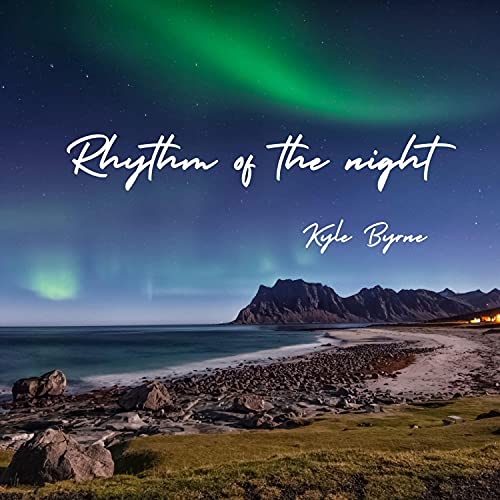 Rhythm of The Night de Kyle Byrne en Amazon Music Unlimited