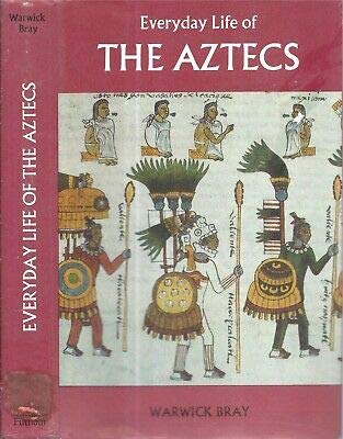 1968 UK ILLUSTRATED EVERY DAY LIFE OF THE AZTECS MEXICO ILLUSTRATED ...