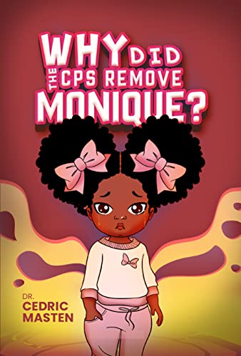 Amazon.com: Why Did The CPS Remove Monique (The Adoption Story) eBook ...