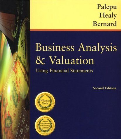 Business Analysis and Valuation: Using Financial Statements, Text Only ...