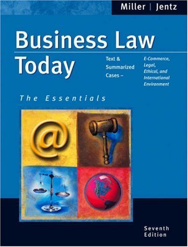 Business Law Today, The Essentials, 7th Edition: Roger LeRoy Miller ...