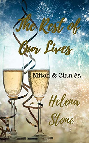 The Rest of Our Lives (Mitch & Cian Book 5) - Kindle edition by Stone ...