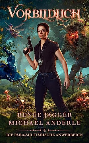 Vorbildlich (Die Para-Militärische Anwerberin 4) eBook : Jaggér, Renée ...