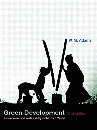 Green Development: Environment and Sustainability in the Third World ...