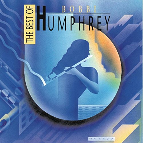 Play The Best Of Bobbi Humphrey by Bobbi Humphrey on Amazon Music