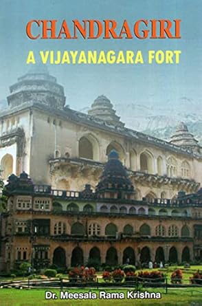 Chandragiri A Vijayanagara Fort, Krishna, Meesala Rama : Krishna ...