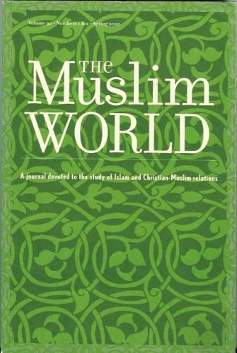 The Muslim World: A Journal Devoted to the Study of Islam and Christian ...