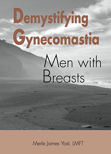 Demystifying Gynecomastia: Men with Breasts - Kindle edition by Yost ...