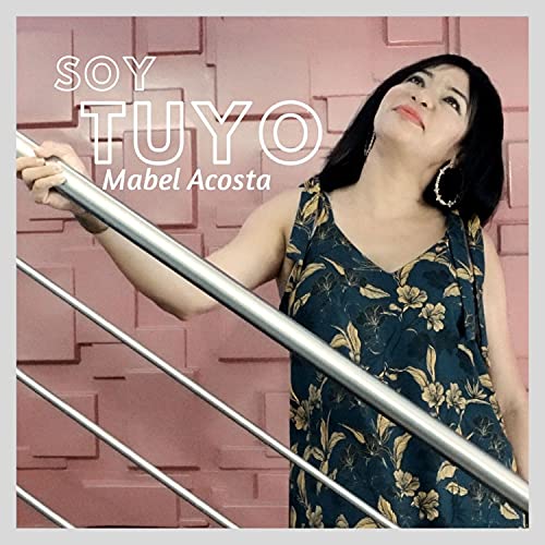 Soy Tuyo de Mabel Acosta en Amazon Music Unlimited
