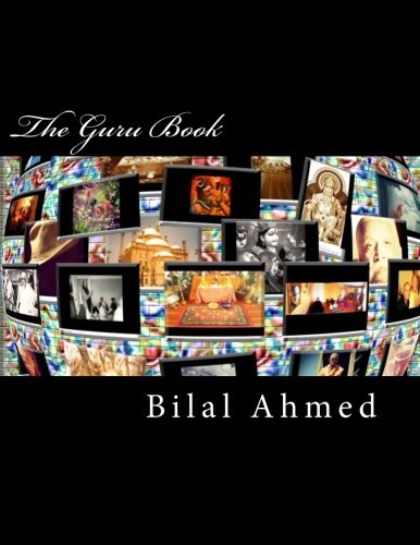 The Guru Book: Ahmed, Bilal: 9781502308955: Amazon.com: Books