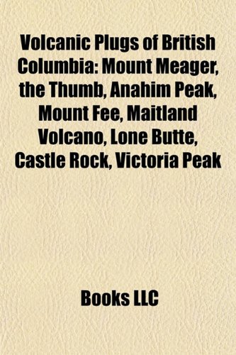 Amazon.co.jp: Volcanic Plugs of British Columbia : 本