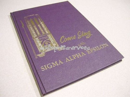 Come Sing with Sigma Alpha Epsilon: The Fraternity, Sae SAE: Amazon.com ...