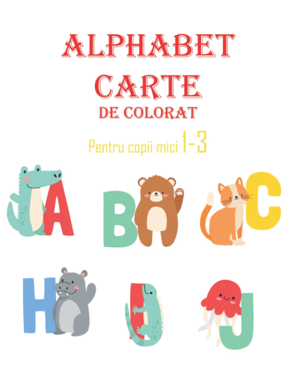 Alfabet Carte De Colorat Pentru Copii Mici 1 3 Abc | Desertcart Sri Lanka