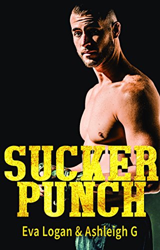 Sucker Punch - Kindle edition by G, Ashleigh, Logan, Eva, Giannoccaro, Ashleigh, Bester, Tamsyn ...