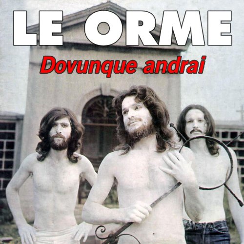 Play Dovunque andrai by Le Orme on Amazon Music
