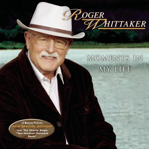 Whittaker,Roger - Moments in My Life - Amazon.com Music