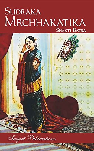 Amazon.in: Buy SUDRAKA: MRCHHAKATIKA Book Online at Low Prices in India ...