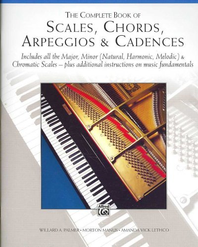The Complete Book Of Scales Chords Arpeggios And Cadences Includes All ...