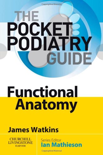 Pocket Podiatry: Functional Anatomy: 9780702030321: Medicine & Health ...