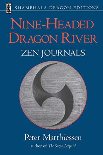 Nine-Headed Dragon River: Zen Journals 1969-1982 (Shambhala Dragon ...
