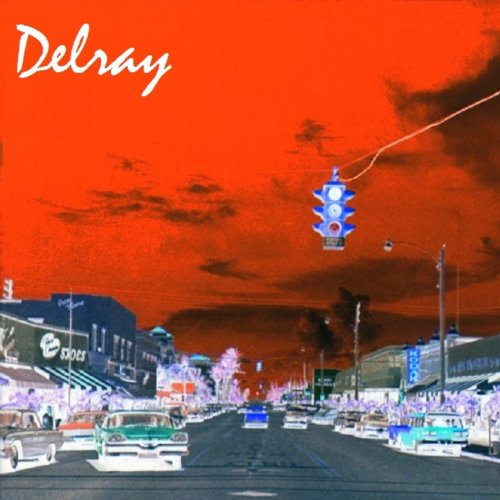 Play Delray by Delray on Amazon Music