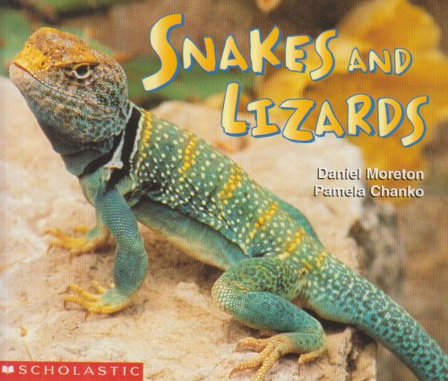 Snakes and Lizards (Science Emergent Readers) : Moreton, Daniel, Chanko ...
