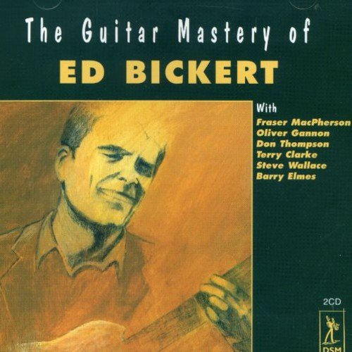 Bickert, Ed - The Guitar Mastery of Ed Bickert - Amazon.com Music