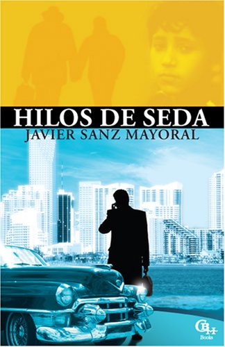 Amazon.com: Hilos de Seda (Spanish Edition): 9781598350548: Javier Sanz ...