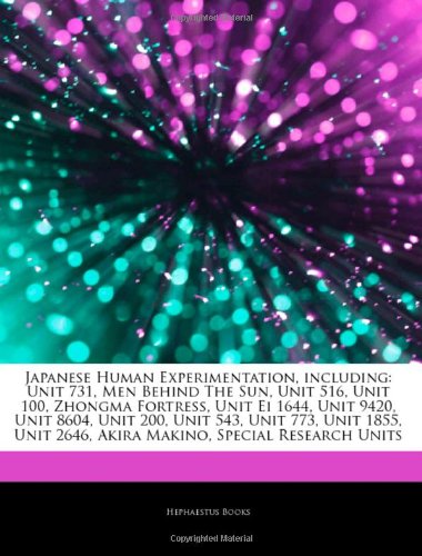 Amazon | Articles on Japanese Human Experimentation, Including: Unit ...