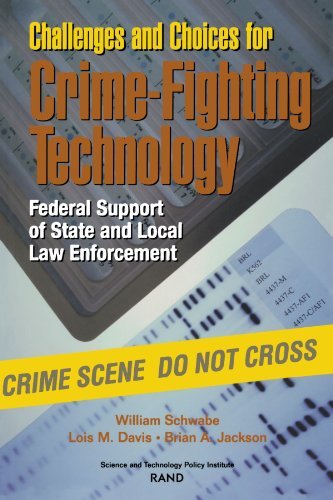 Challenges and Choices for Crime-Fighting Technology: Federal Support ...
