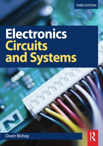 Electronics - Circuits and Systems: Amazon.co.uk: Bishop, Owen, Bishop, Owen: 9780750684989: Books